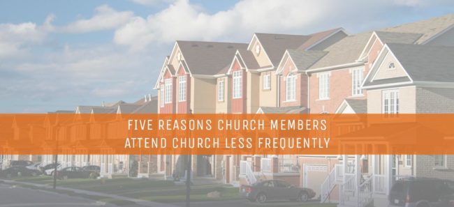 Five Reasons Church Members Attend Church Less Frequently