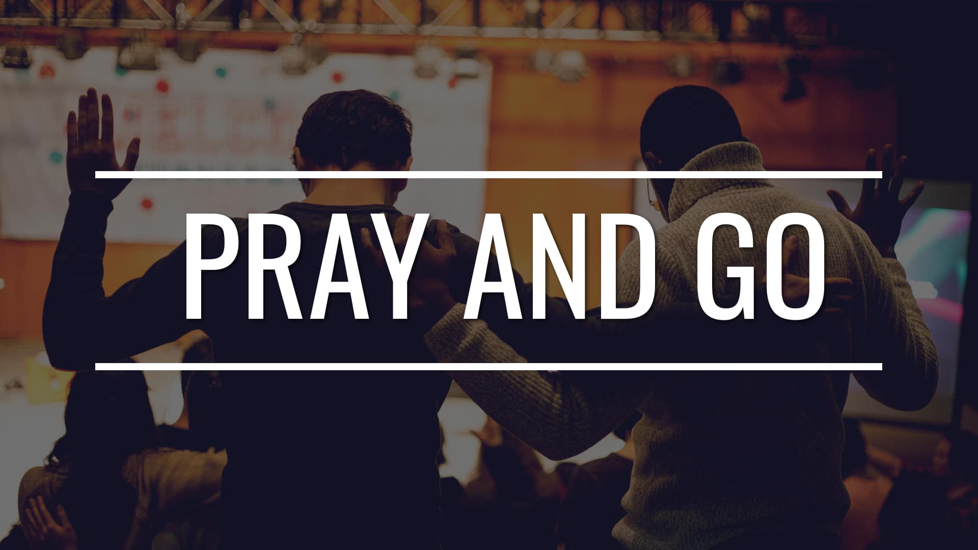 Pray and Go | Church Answers