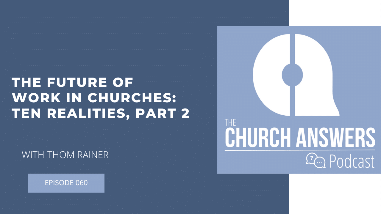 The Future of Work in Churches: Ten Realities, Part 2 | Church Answers
