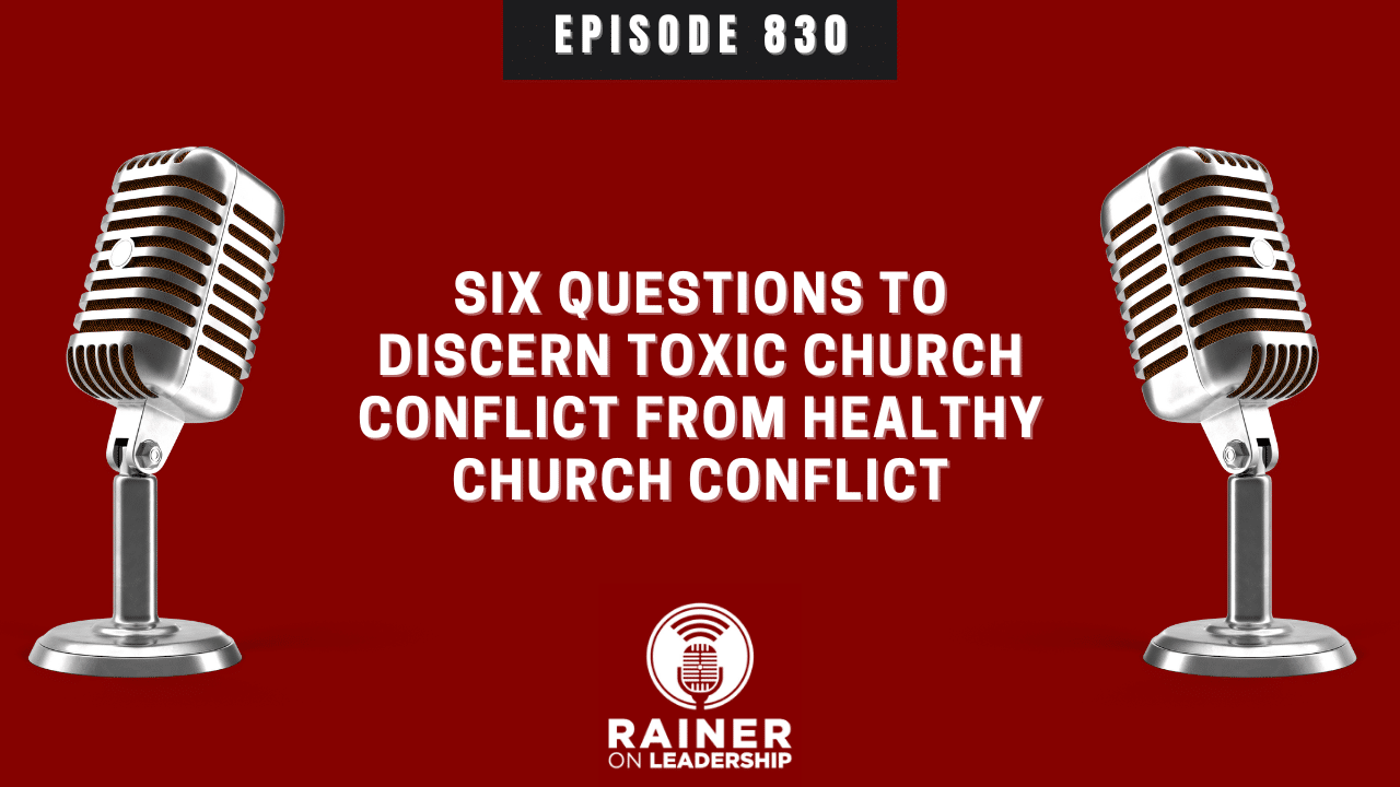 Six Questions to Discern Toxic Church Conflict from Healthy Church ...